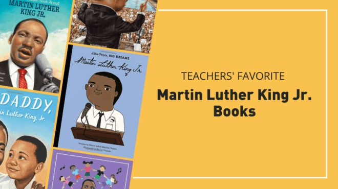 Martin Luther King Jr Books to Share with Students of All Grade Levels