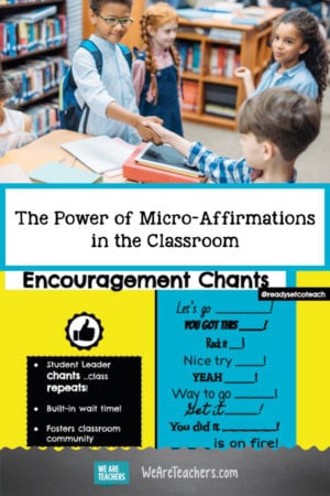 The Power of Micro-Affirmations in the Classroom - We Are Teachers
