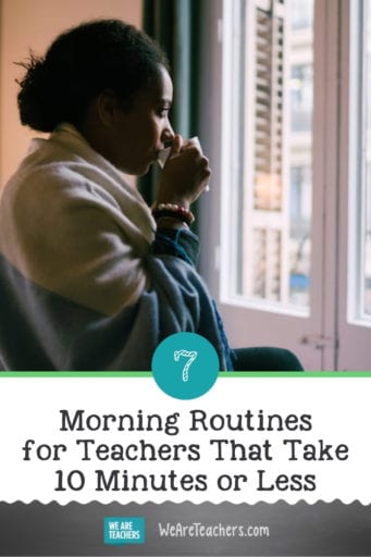 7 Morning Routines for Teachers - WeAreTeachers