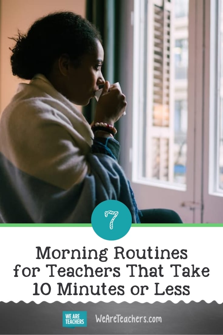 7 Morning Routines for Teachers - WeAreTeachers