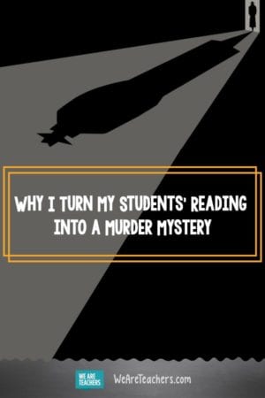This Murder Mystery Activity Works for Any Book - WeAreTeachers