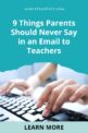 9 Things Parents Should Never Say in an Email to Teachers