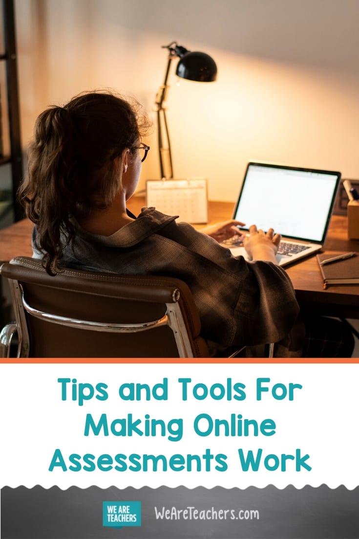 Tips and Tools For Giving Online Assessments to Students