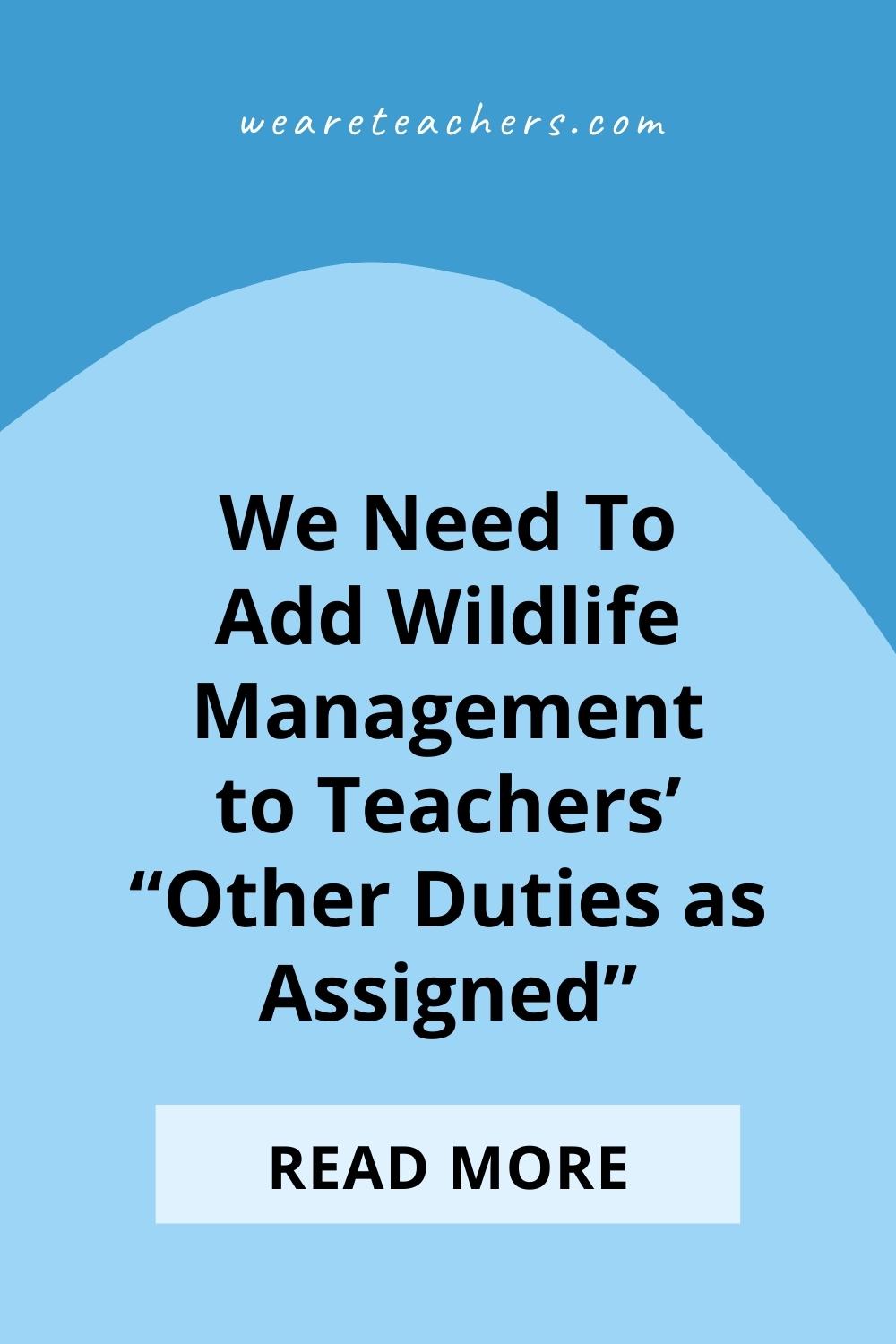 We Need To Add Wildlife Management to “Other Duties as Assigned”