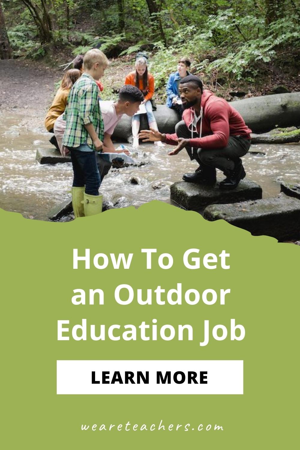 How To Get an Outdoor Education Job - We Are Teachers