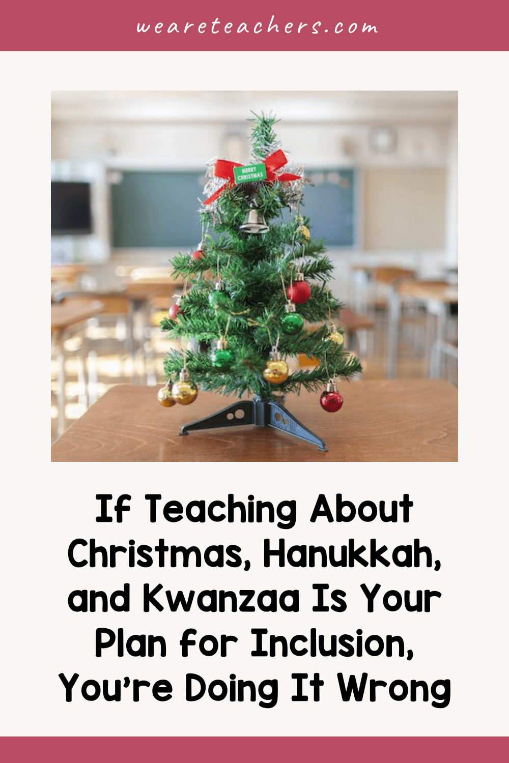 Teaching About Christmas, Hanukkah, and Kwanzaa Isn't Inclusion