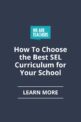 How To Choose the Best SEL Curriculum for Your School