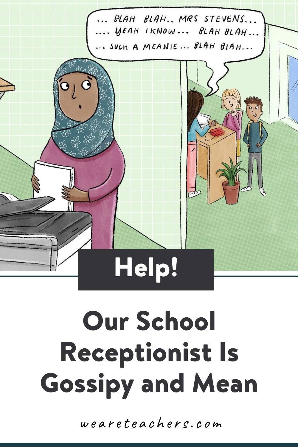 Ask WeAreTeachers: Help! Our School Receptionist Is Mean