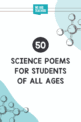 50 Science Poems for Students of All Ages - We Are Teachers