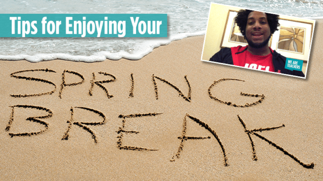 5 Tips for Making the Most Out of Your Spring Break - We Are Teachers