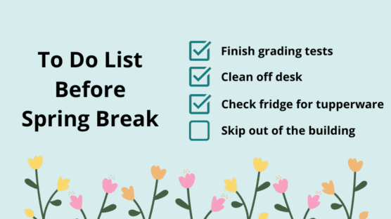 12 Hilarious Spring Break Memes for Teachers