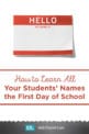 How to Learn All of Your Students' Names on the First Day of School