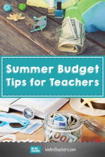 Summer Budget Tips for Teachers - WeAreTeachers