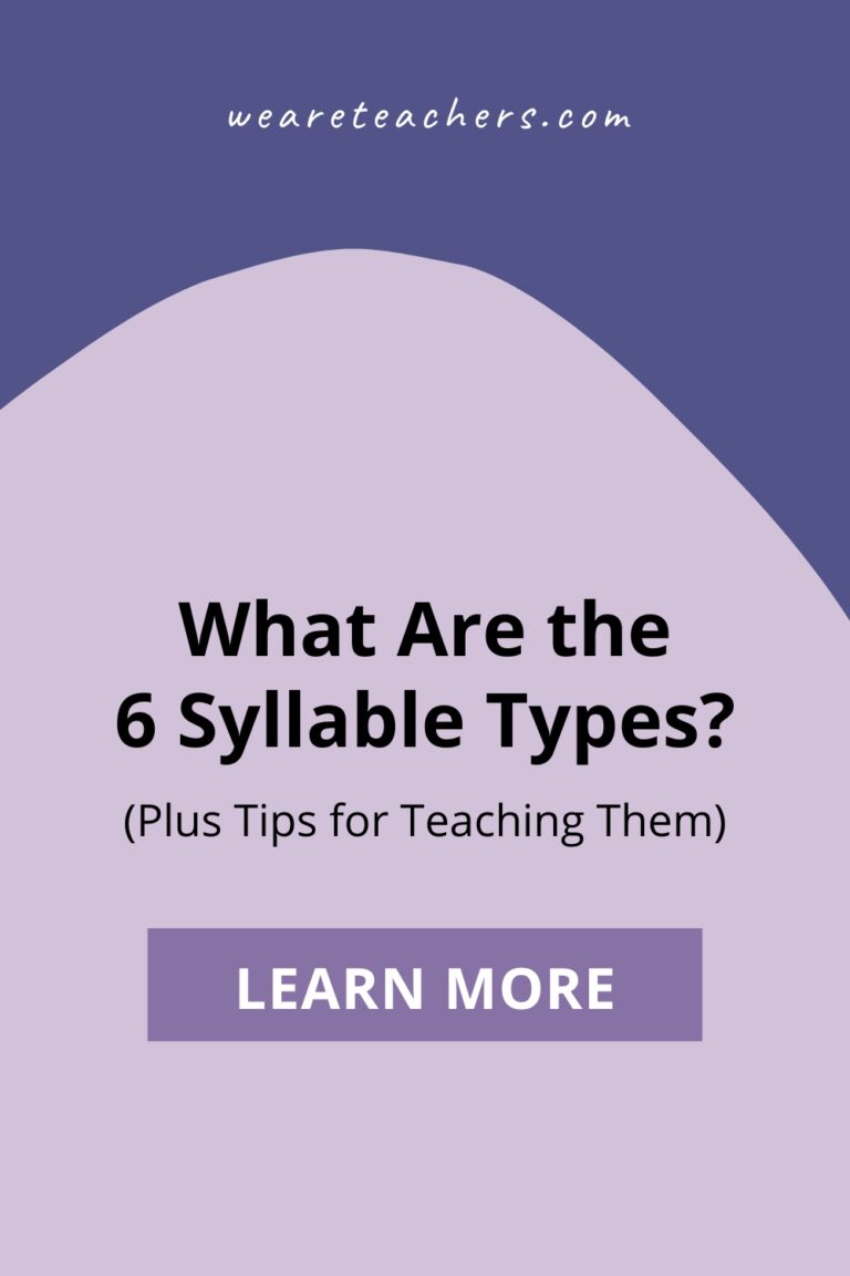 6 Syllable Types (Plus Tips for Teaching Them)