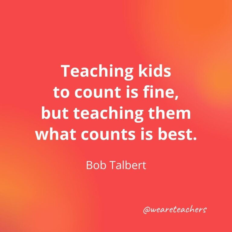 55 Teacher Quotes To Inspire and Brighten the Day