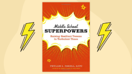 Teachers Can Help Unlock These 12 Middle School Superpowers