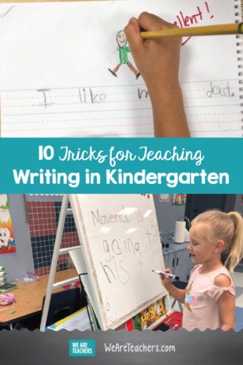 10 Tricks for Teaching Kindergarten Writing - WeAreTeachers