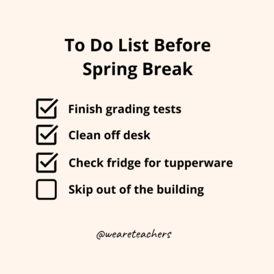 12 Hilarious Spring Break Memes for Teachers