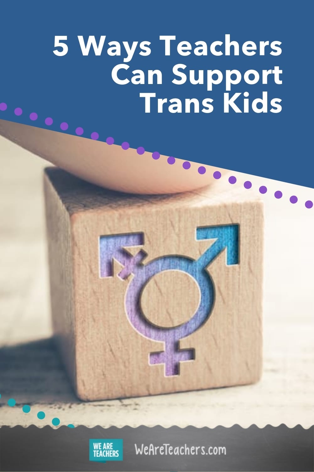Support Transgender in the Classroom With Teacher Resources