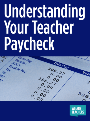 Understanding Your Teacher Paycheck - We Are Teachers