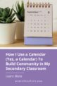 How I Use a Calendar for Classroom Community