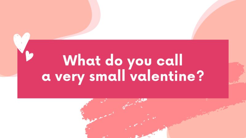 84 Punny Valentine's Day Jokes To Spread Love and Laughter
