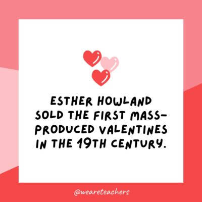 50 Valentine's Day Fun Facts To Fill Your Heart and Mind