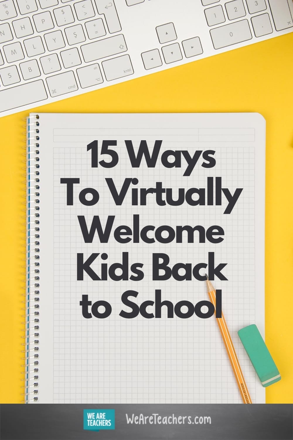 15 Ways To Virtually Welcome Kids Back to School - We Are Teachers