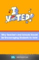 Why Teachers and Schools Should Encourage Their Students to Vote