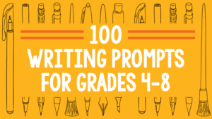100 Creative Writing Prompts for Grades 4-8 - Free PowerPoint