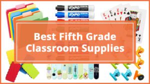 The Ultimate Checklist for 5th Grade Classroom Supplies