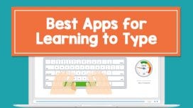 25+ Best Typing Apps for Students in Elementary and Middle/High School