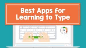25+ Best Typing Apps for Students in Elementary and Middle/High School