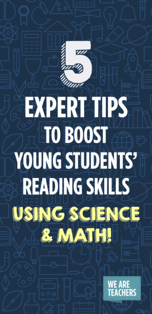 5 Tips to Boost Young Students' Reading Skills ... Using Science and Math!