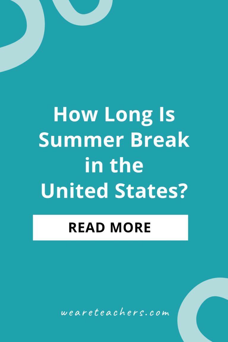 How Long Is Summer Break in the United States? - We Are Teachers