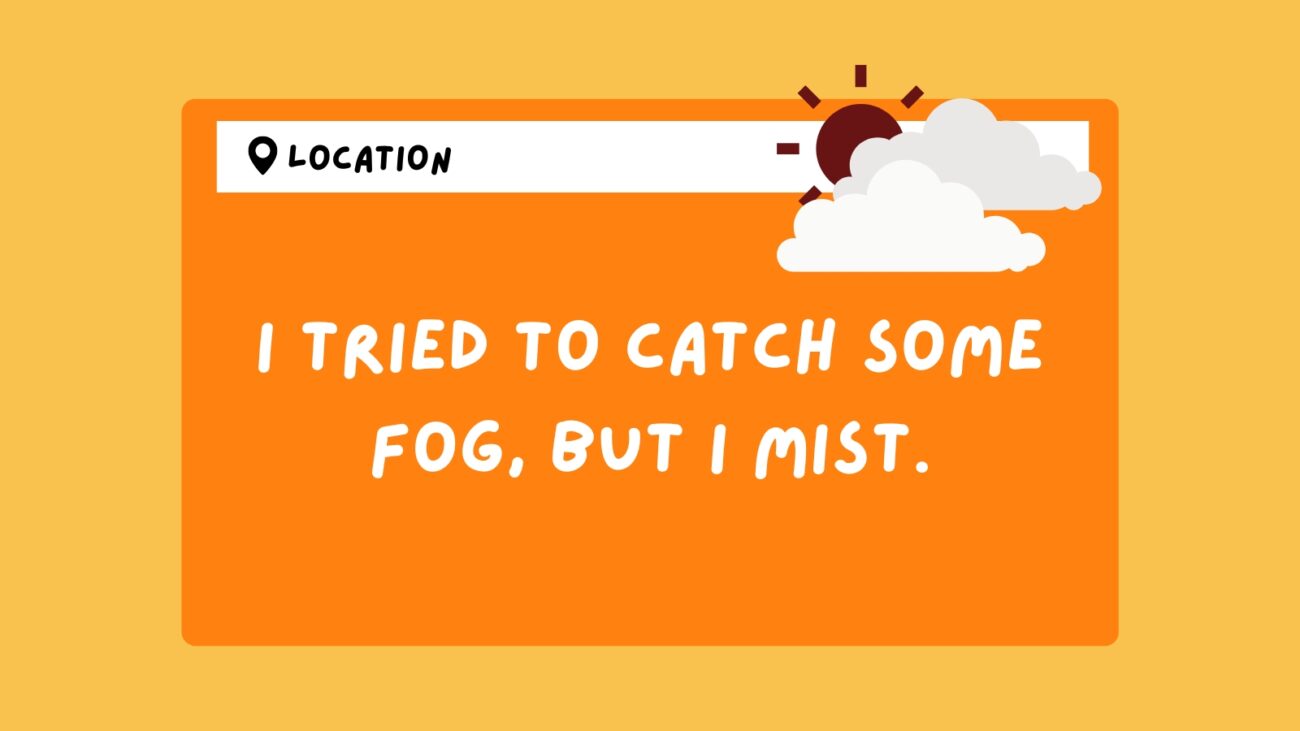 76 Weather Jokes That Will Blow You Away