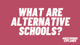 What Are Alternative Schools? An Overview for Teachers & Parents