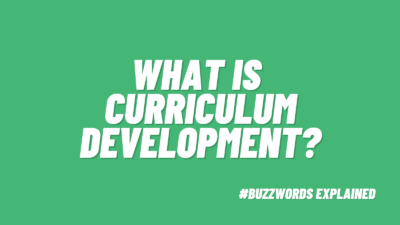 What Is Curriculum Development and Design?