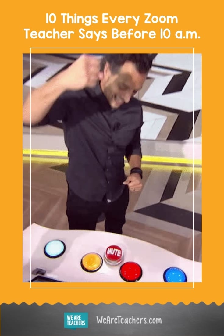 Funny Things Zoom Teachers Say - WeAreTeachers