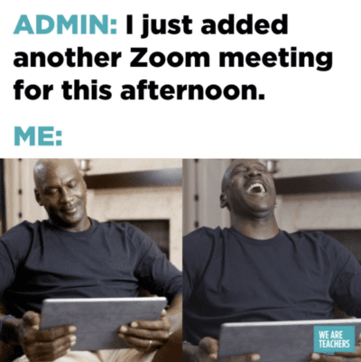 17 Memes That Nail the Highs and Lows of Remote Teaching