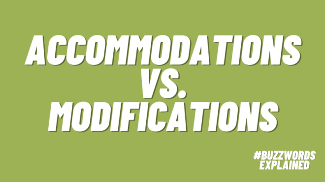 IEP Accommodations vs. Modifications: What’s the Difference?