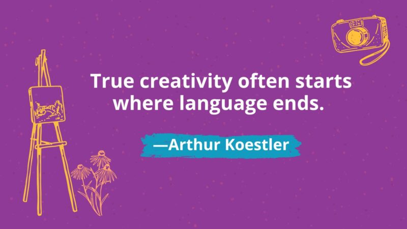 100 Creativity Quotes To Spark Great Ideas