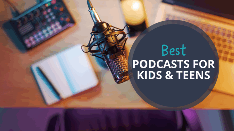 50+ Best Podcasts for Kids and Teens in 2026