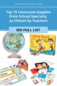Our Top 15 Classroom Supplies From School Specialty