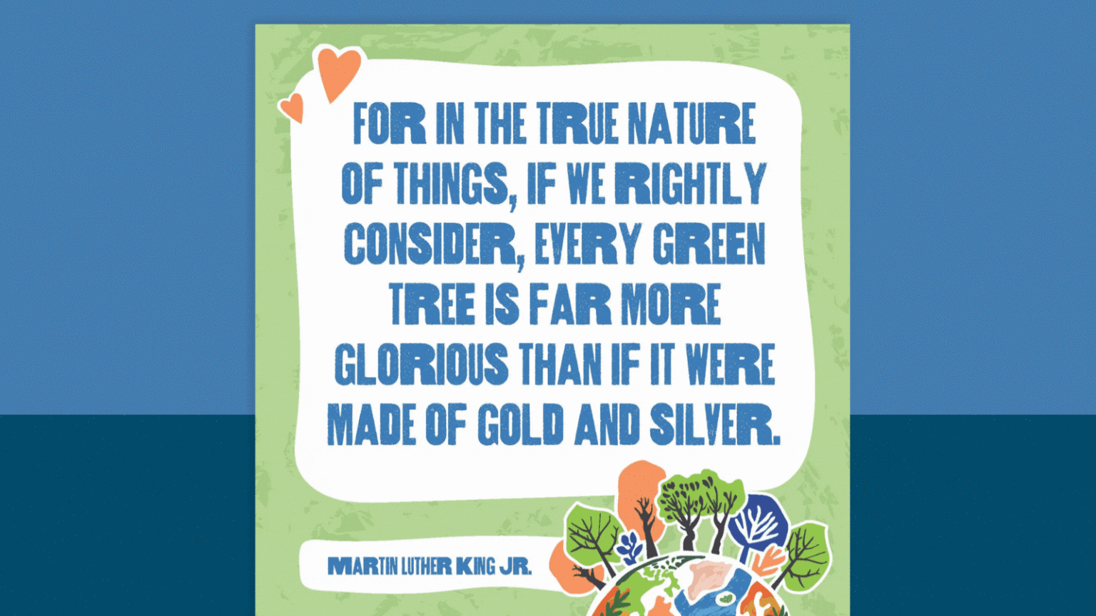 75 Earth Day Quotes To Inspire Appreciation of Our Planet