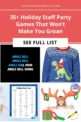 38 Holiday Staff Party Games That Won't Make You Groan
