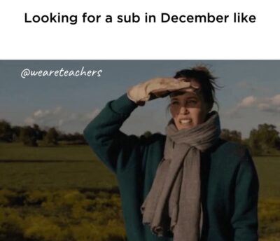 30 Hilarious Winter Break Memes Only a Teacher Will Understand
