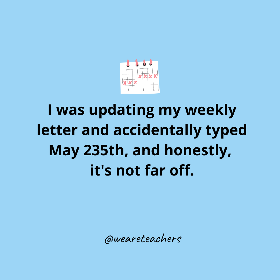 53 Hilarious End-of-School-Year Memes for Teachers