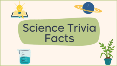 Science Trivia Questions and Answers for Kids