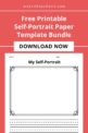Free Printable Self-Portrait Paper Template Bundle